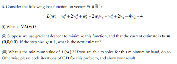 Solved 6. Consider the following loss function on vectors | Chegg.com