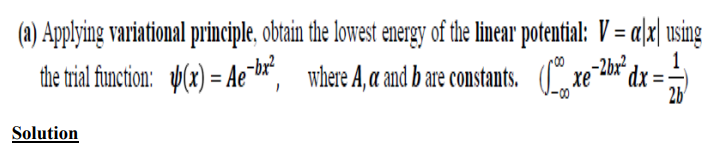 Solved A Applying Variational Principle Obtain The Lowest