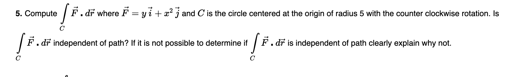 Solved Compute ∫C﻿vec(F)*dvec(r) ﻿where | Chegg.com