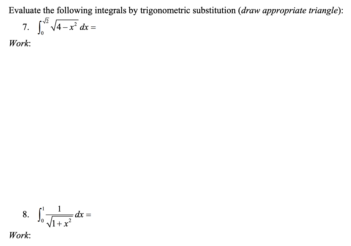 Solved Evaluate the following integrals by trigonometric | Chegg.com
