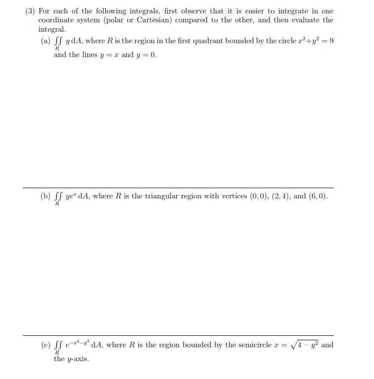 Solved (3) For each of the following integrals, first | Chegg.com