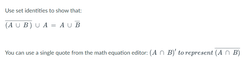 Solved Use set identities to show that: (A U B) U A = AUB | Chegg.com