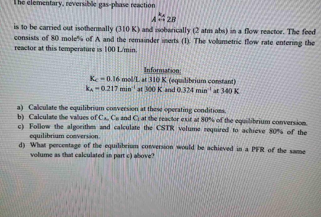 Solved The elementary, reversible gas-phase reaction A As 2B | Chegg.com