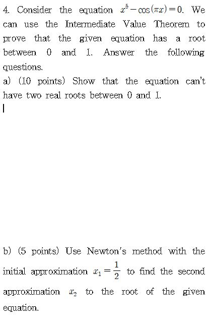Solved 4. Consider the equation zocos (TX)=0. We can use the | Chegg.com