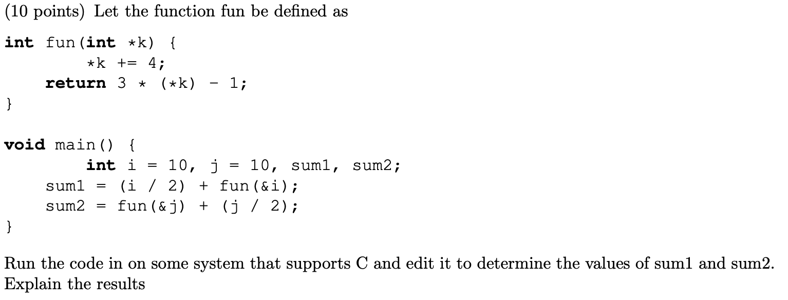 Solved (10 points) Let the function fun be defined as int | Chegg.com