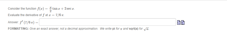 Solved Consider the function f(x)=2πtanx+2secx. Evaluate the | Chegg.com