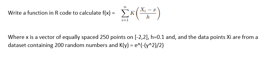 X Write a function in R code to calculate fla) = * | Chegg.com