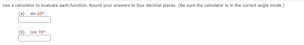 Solved Use a calculator to evaluate each function. Round | Chegg.com