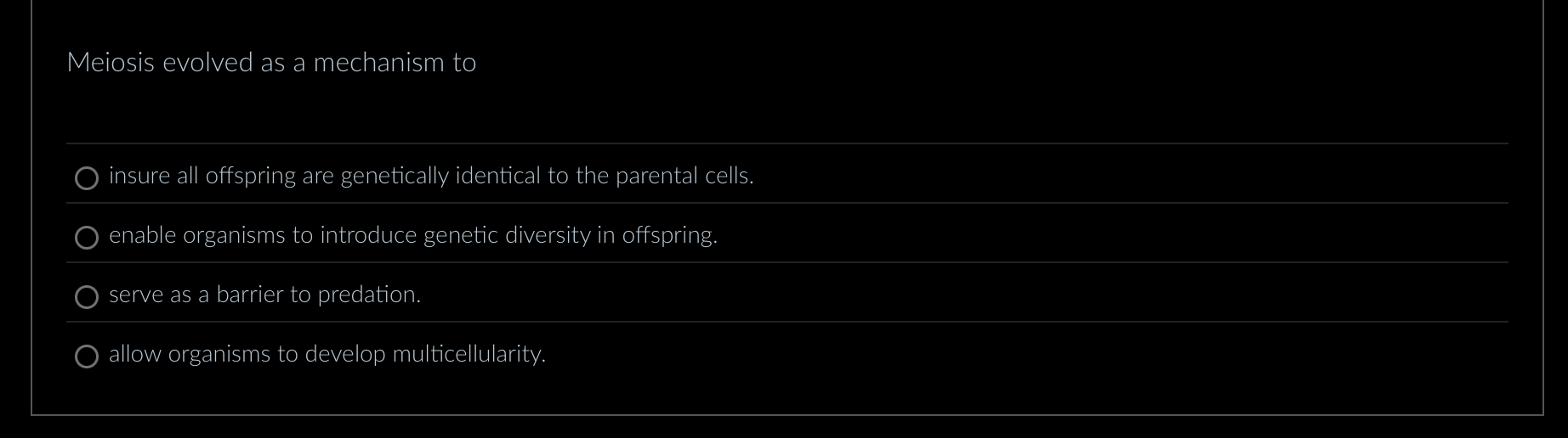 Solved Meiosis evolved as a mechanism toinsure all offspring | Chegg.com