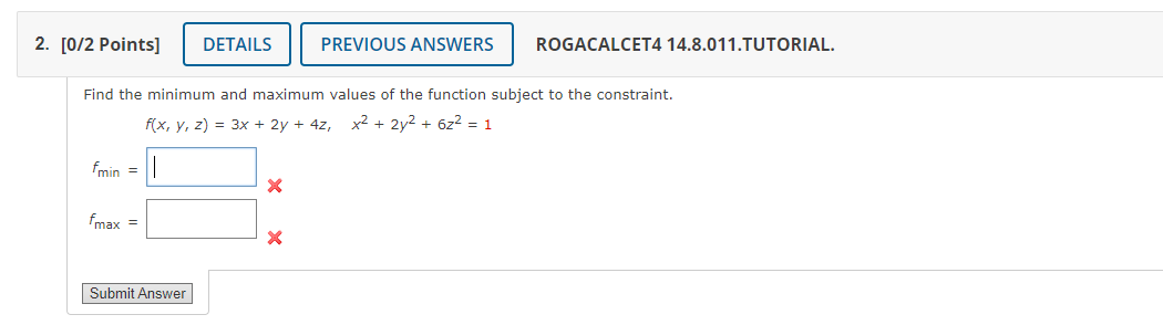 Solved 2. [0/2 Points] DETAILS PREVIOUS ANSWERS ROGACALCET4 | Chegg.com