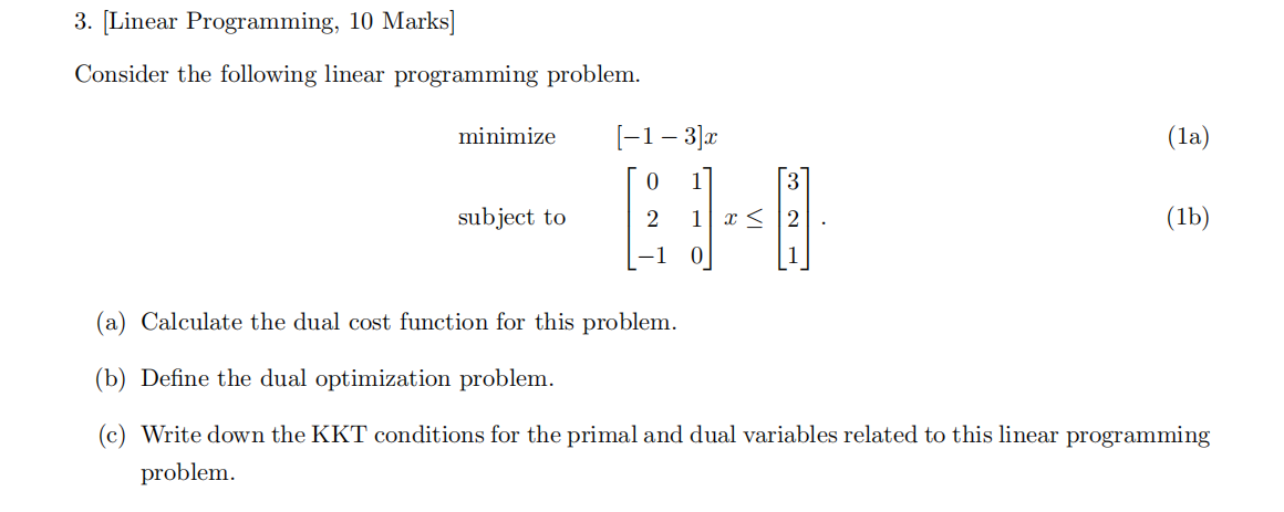 Solved 3. [Linear Programming, 10 Marks] Consider the | Chegg.com