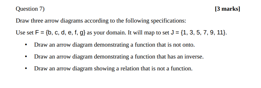 Solved Question 7)[3 ﻿marks]Draw three arrow diagrams | Chegg.com