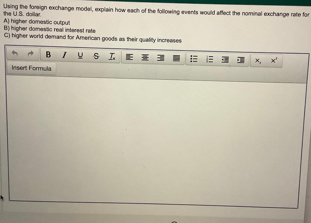 Solved Using the foreign exchange model, explain how each of | Chegg.com