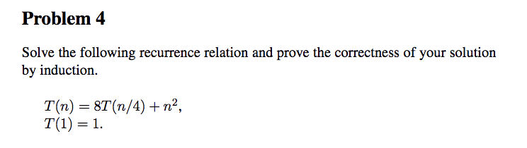 Problem 4 Solve the following recurrence relation and | Chegg.com