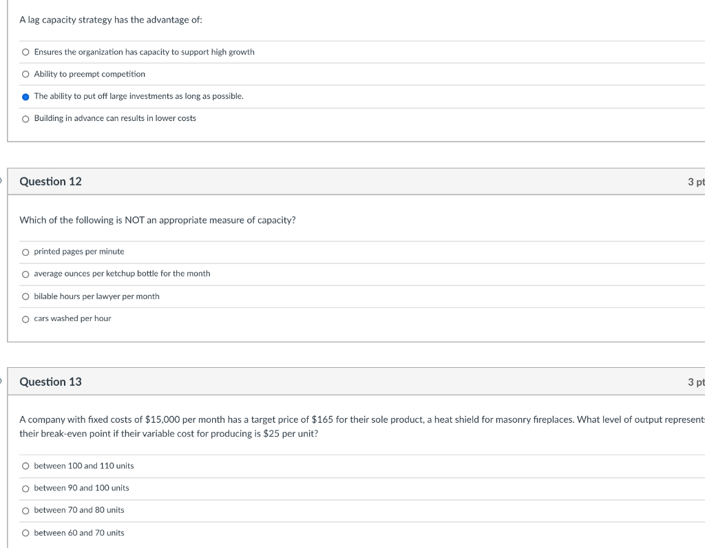 Solved A lag capacity strategy has the advantage of: O | Chegg.com