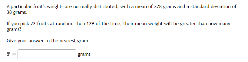 Solved A particular fruit's weights are normally | Chegg.com