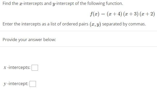 Solved Find the x-intercepts and y-intercept of the | Chegg.com