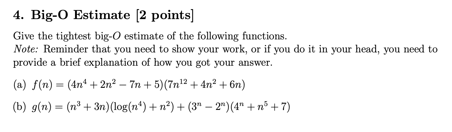 Solved 4. Big-O Estimate [2 points] Give the tightest big-O | Chegg.com