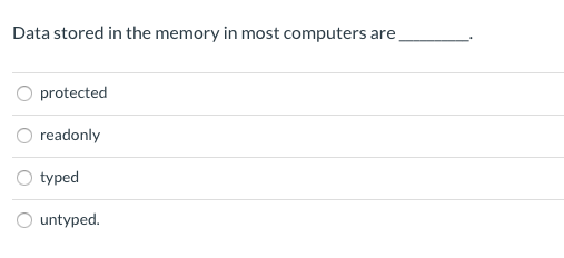 Solved Data stored in the memory in most computers are O | Chegg.com