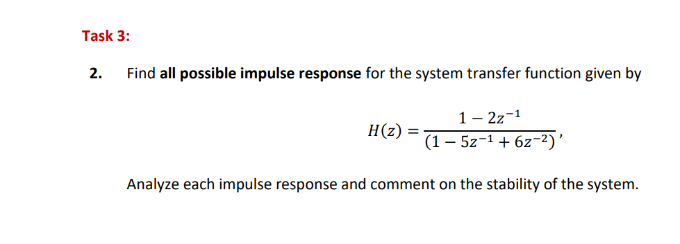 Solved 2. Find all possible impulse response for the system | Chegg.com