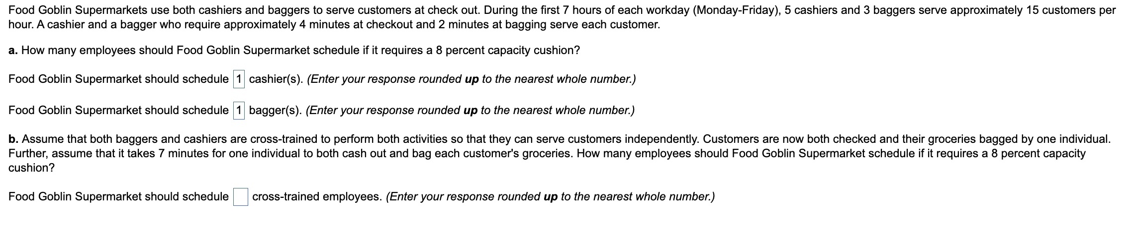 Solved hour. A cashier and a bagger who require | Chegg.com