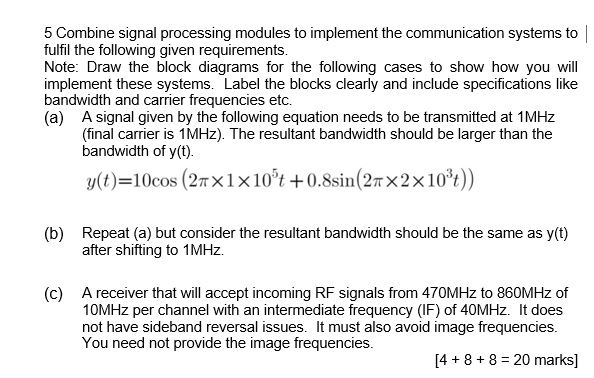 Solved 5 Combine signal processing modules to implement the | Chegg.com