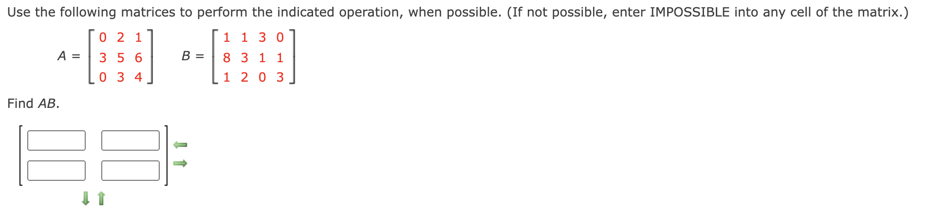 Solved Use the following matrices to perform the indicated | Chegg.com