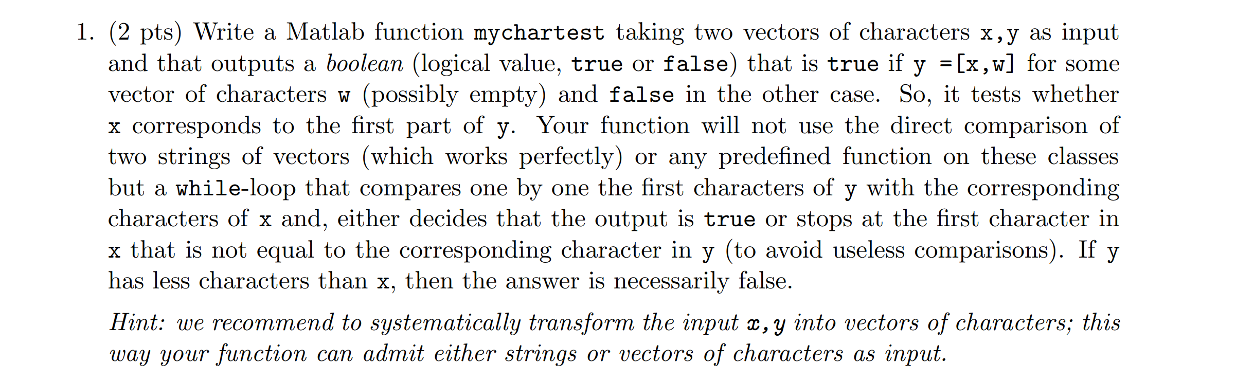Solved 1. (2 pts) Write a Matlab function mychartest taking | Chegg.com