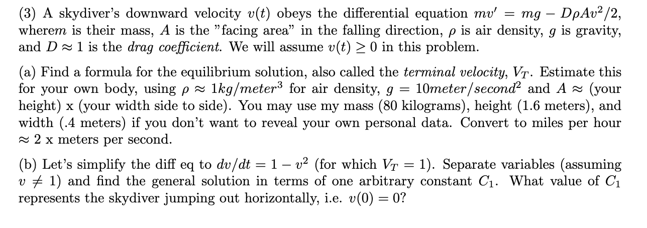 Solved (3) A skydiver's downward velocity v(t) obeys the | Chegg.com