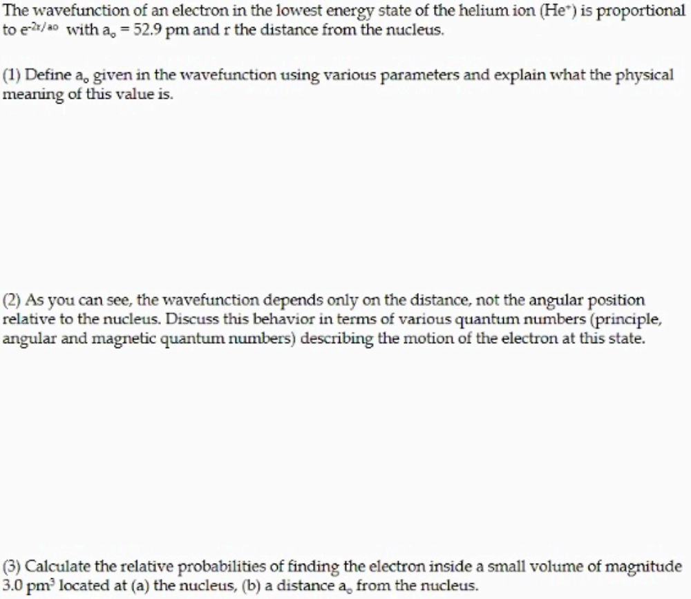 Solved to e−2r/a0 with a0=52.9pm and r the distance from the | Chegg.com