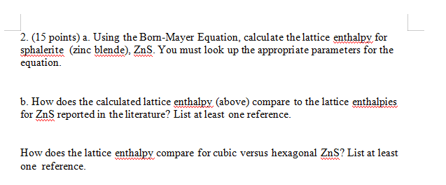 Solved 2. (15 points) a. Using the Born-Mayer Equation, | Chegg.com