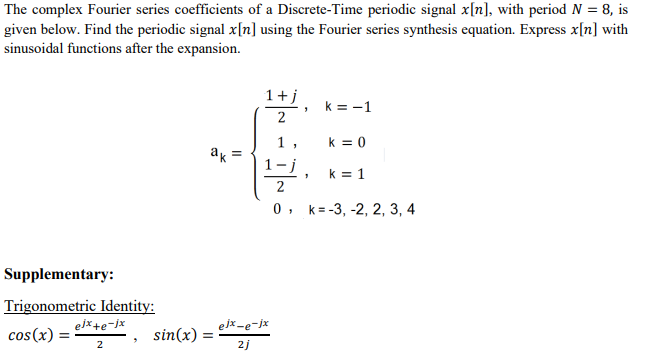 Solved The complex Fourier series coefficients of a | Chegg.com
