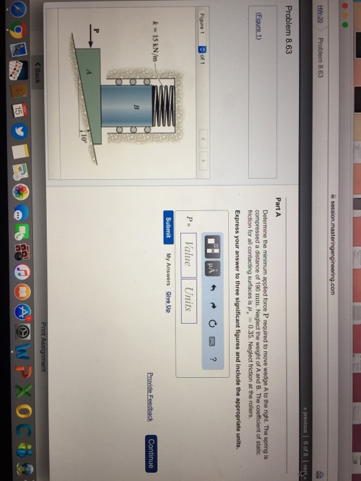 Solved 8.63 8.63 Part A Determine the minimum applied force | Chegg.com