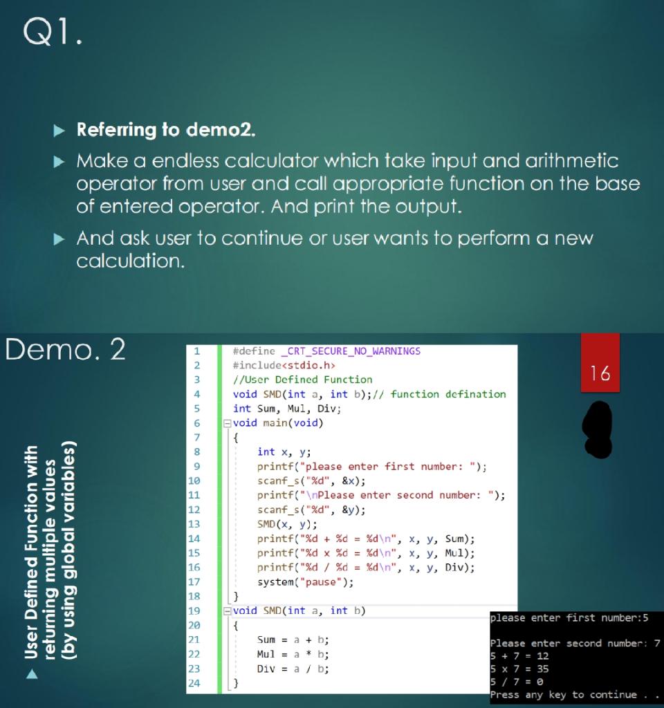 Solved Q1. Referring to demo2. Make a endless calculator | Chegg.com