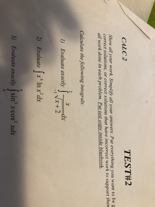 Solved CALC2 TEST#2 Show all your work. Simplify all your | Chegg.com