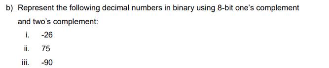 Solved b) Represent the following decimal numbers in binary | Chegg.com