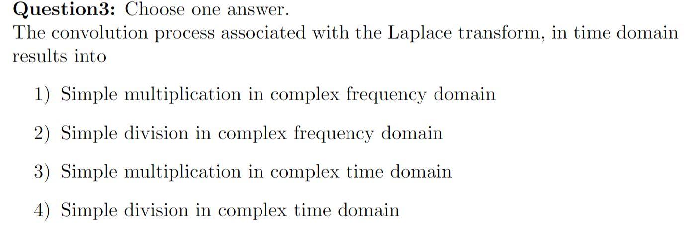 Solved Question3: Choose one answer. The convolution process | Chegg.com