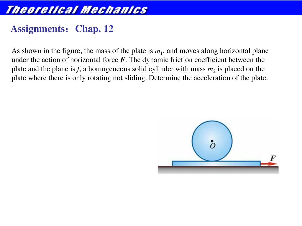 Solved Theoretical Mechanics Assignments: Chap. 12 As shown | Chegg.com