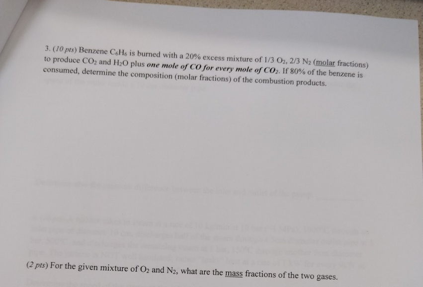 Solved 3. (10 pts) Benzene C6H6 is burned with a 20% excess | Chegg.com