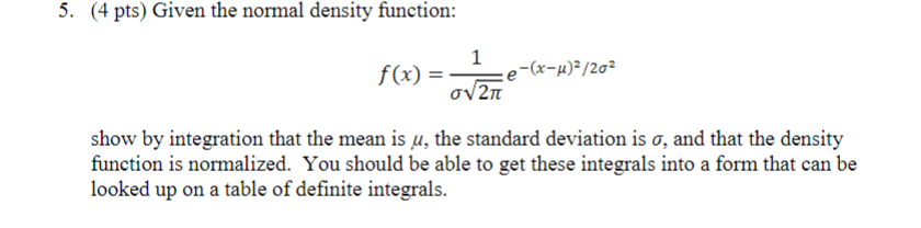 Solved (4 ﻿pts) ﻿Given the normal density | Chegg.com