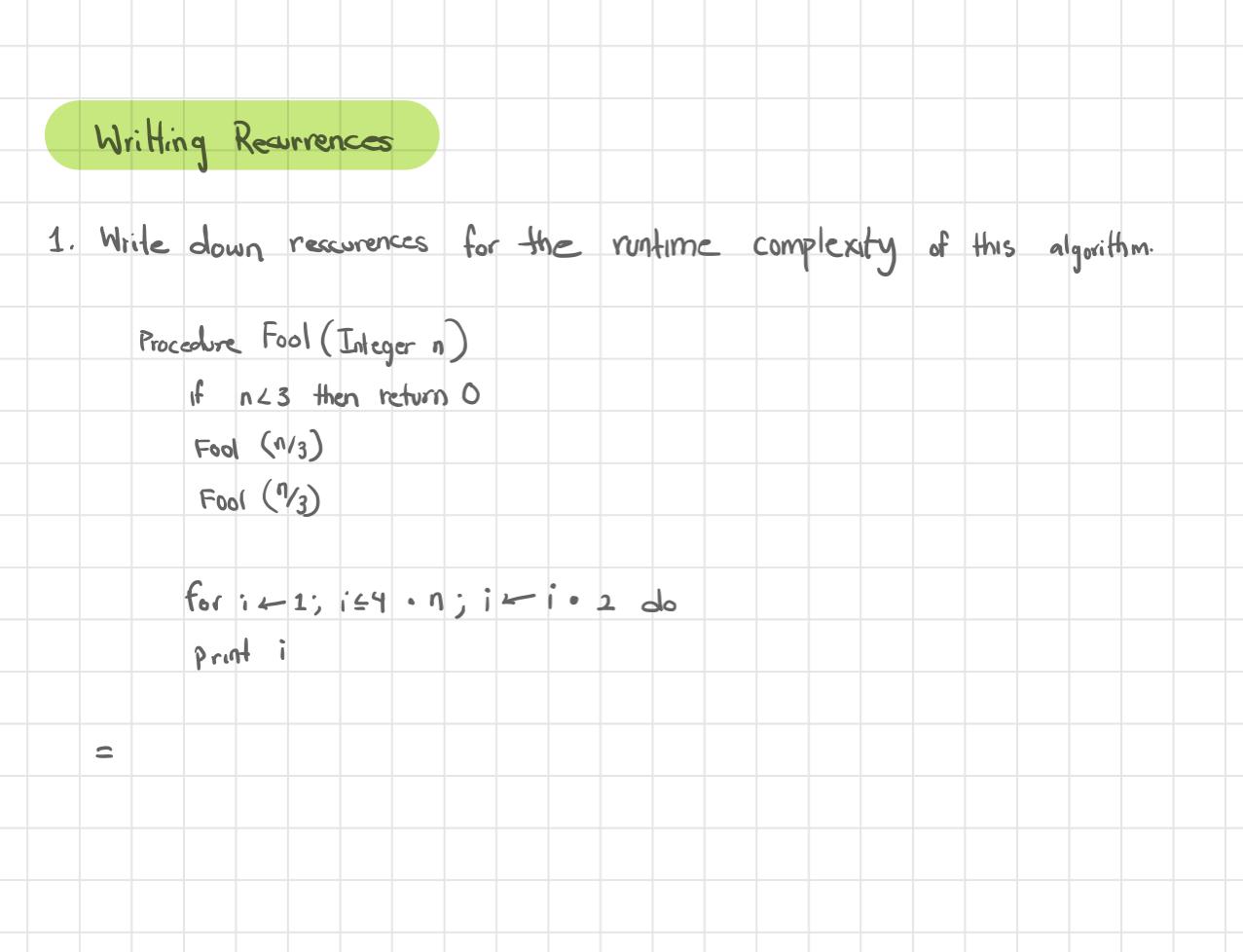 Solved Writing Recurrences 1. Write down rescurences for the | Chegg.com