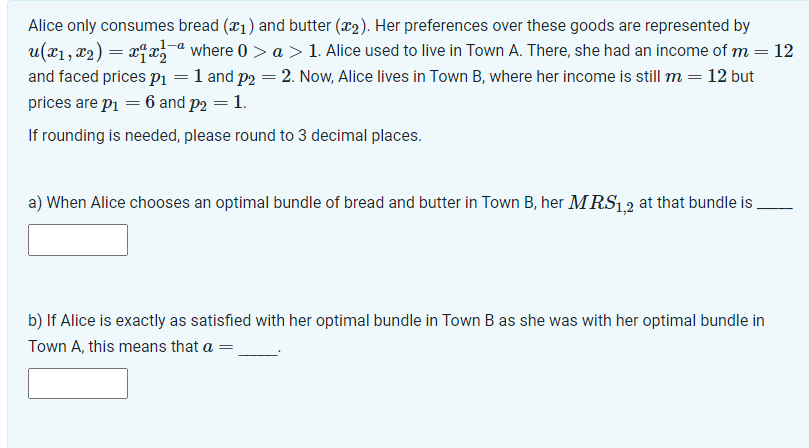 Solved Alice only consumes bread (x1) and butter (x2). Her | Chegg.com