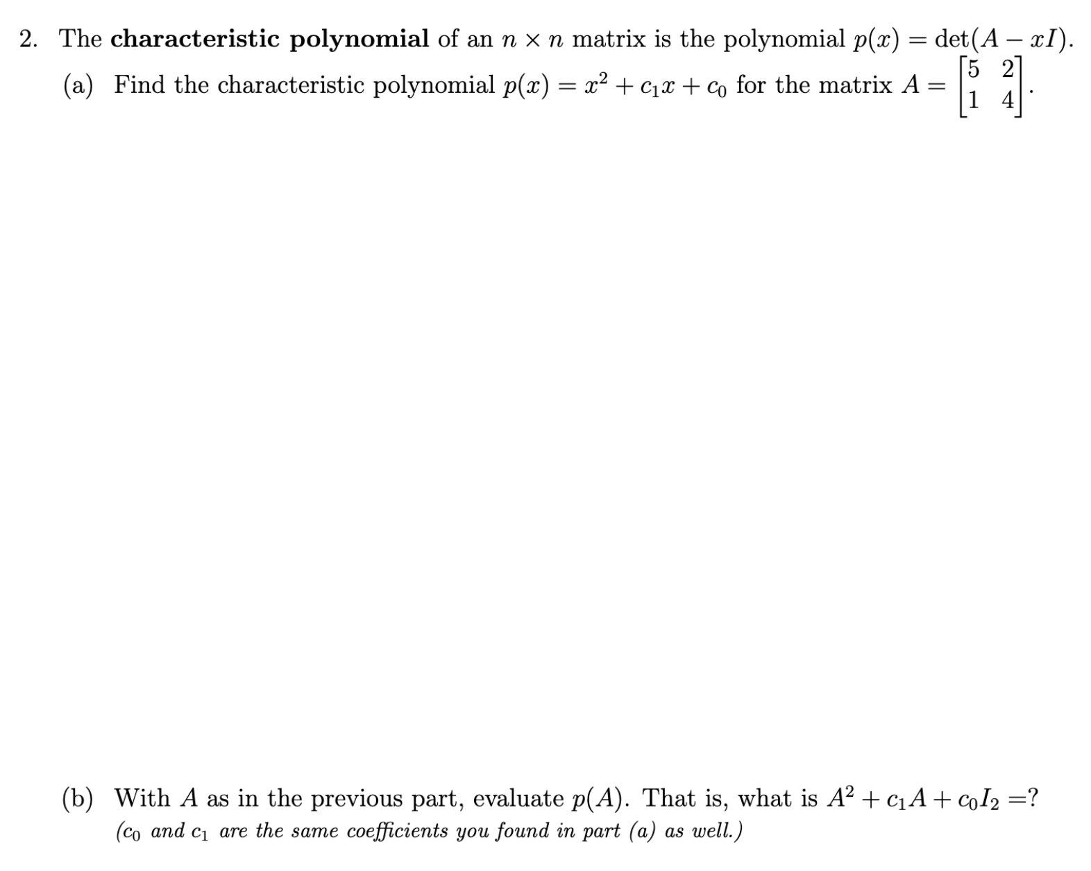 Solved 2. The characteristic polynomial of an n×n matrix is | Chegg.com