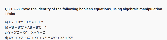 Solved Q3.1 2-2) Prove the identity of the following boolean | Chegg.com