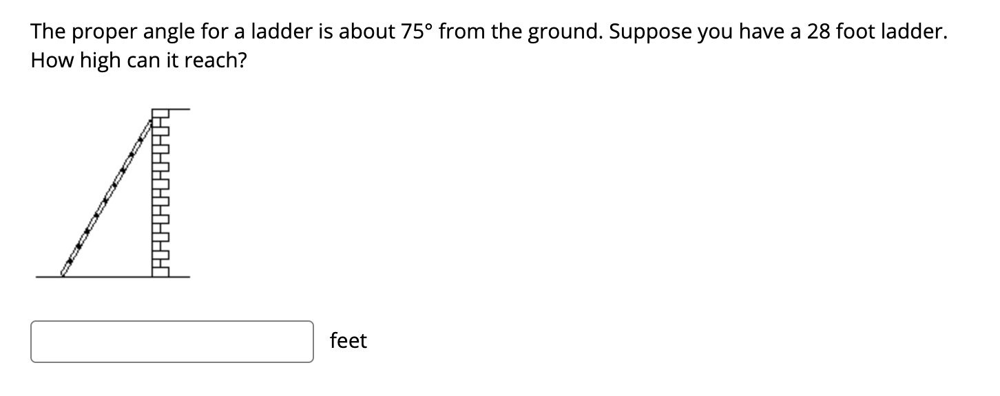 Solved The proper angle for a ladder is about 75° from the | Chegg.com