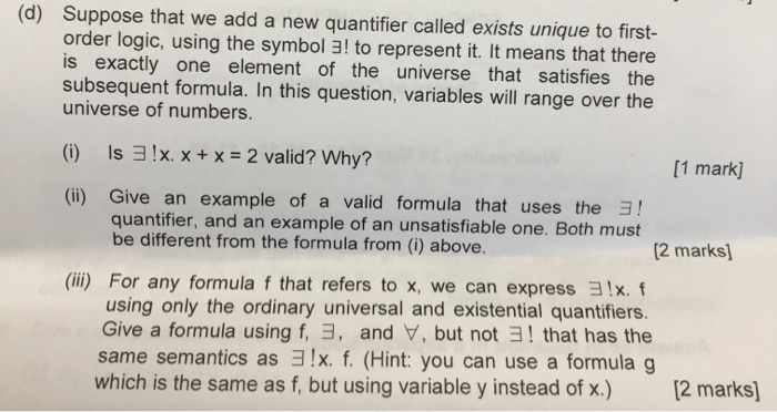 Solved Suppose that we add a new quantifier called exists | Chegg.com