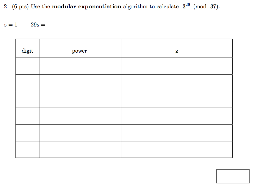 Solved 2 (6 pts) Use the modular exponentiation algorithm to | Chegg.com