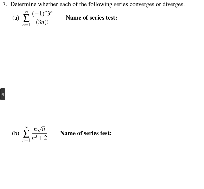 Solved 7. Determine whether each of the following series | Chegg.com