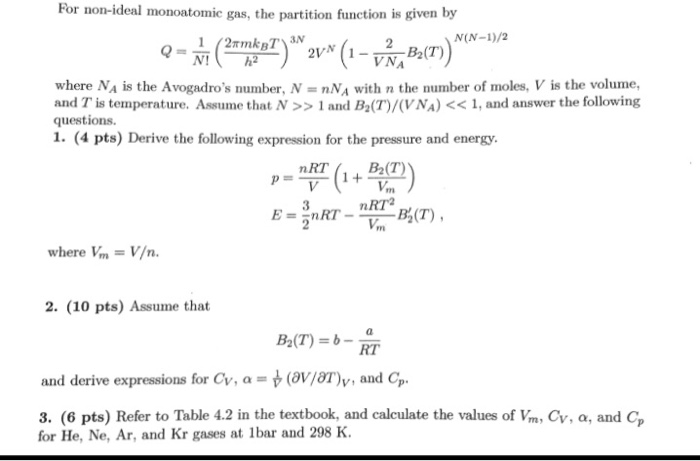 Solved For non-ideal monoatomic gas, the partition function | Chegg.com