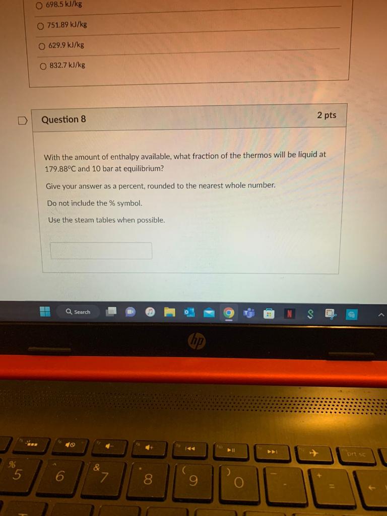 Solved 698.5 kJ/kg 751.89 kJ/kg 629.9 kJ/kg 832.7 kJ/kg | Chegg.com